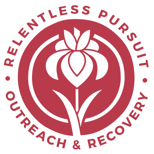 Relentless Pursuit Outreach & Recovery – Bringing hope to the hopeless ...